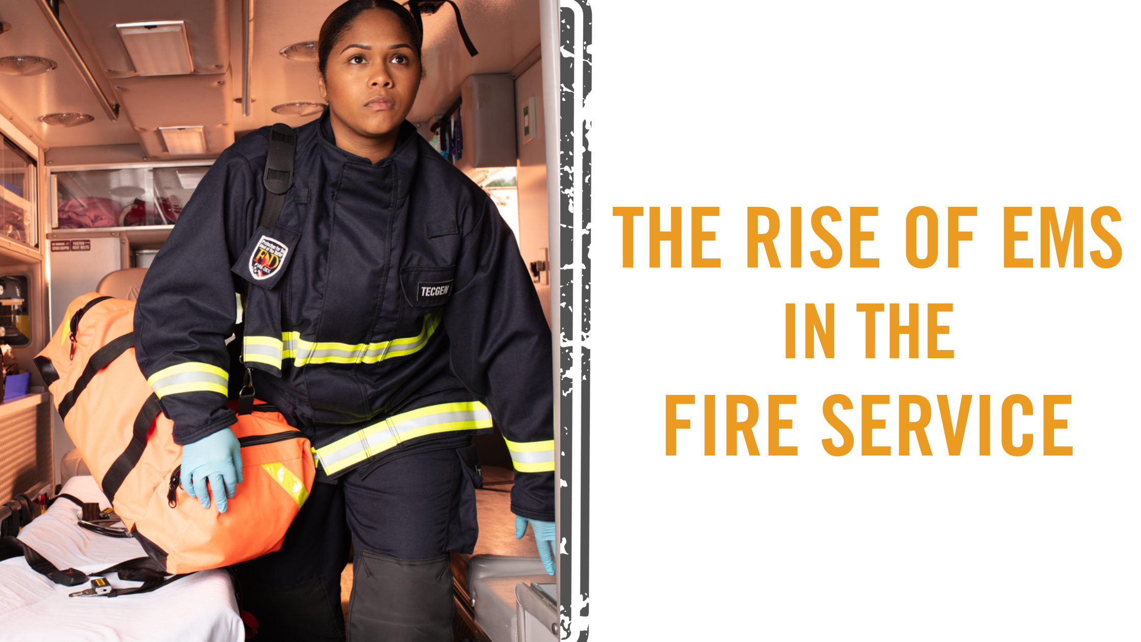 The Rise of EMS in the Fire Service